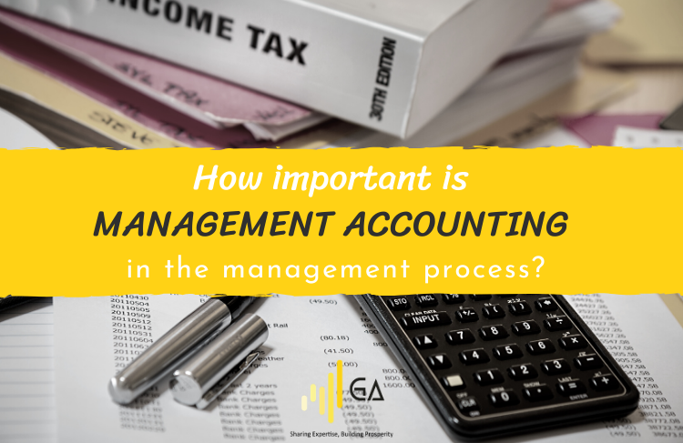 How important is management accounting in the management process? - GA ...