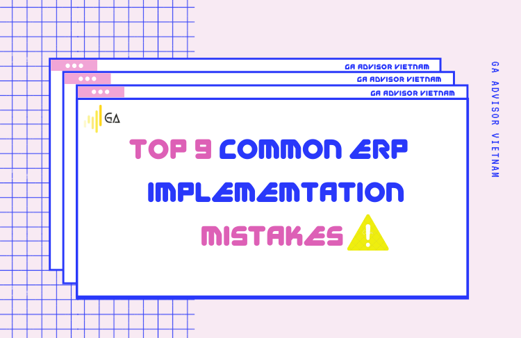 Top 9 Common Erp Implememtation Mistakes And How To Avoid Them Ga Advisor 2652
